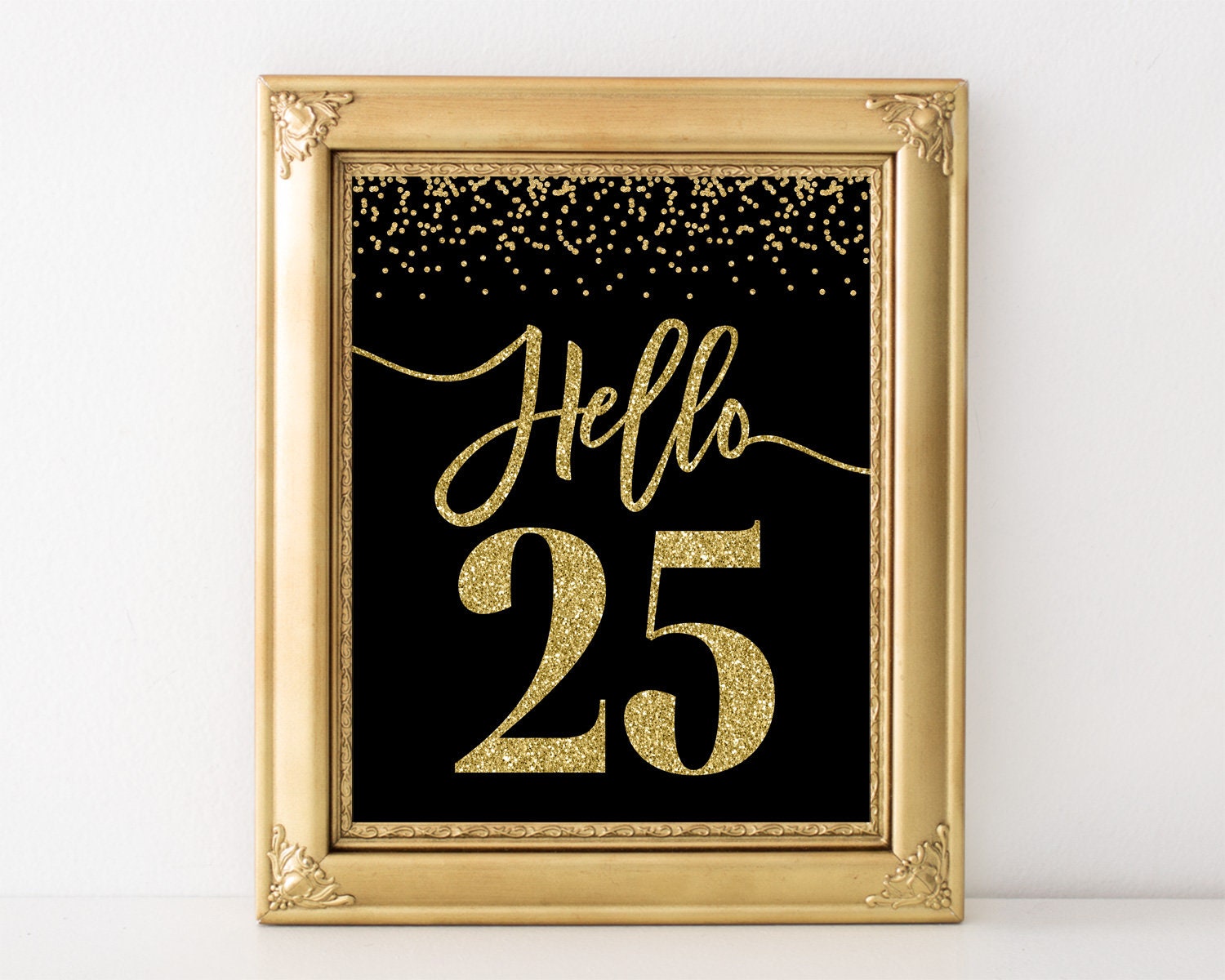 INSTANT DOWNLOAD Hello 25 sign 25th birthday sign woman 25th | Etsy