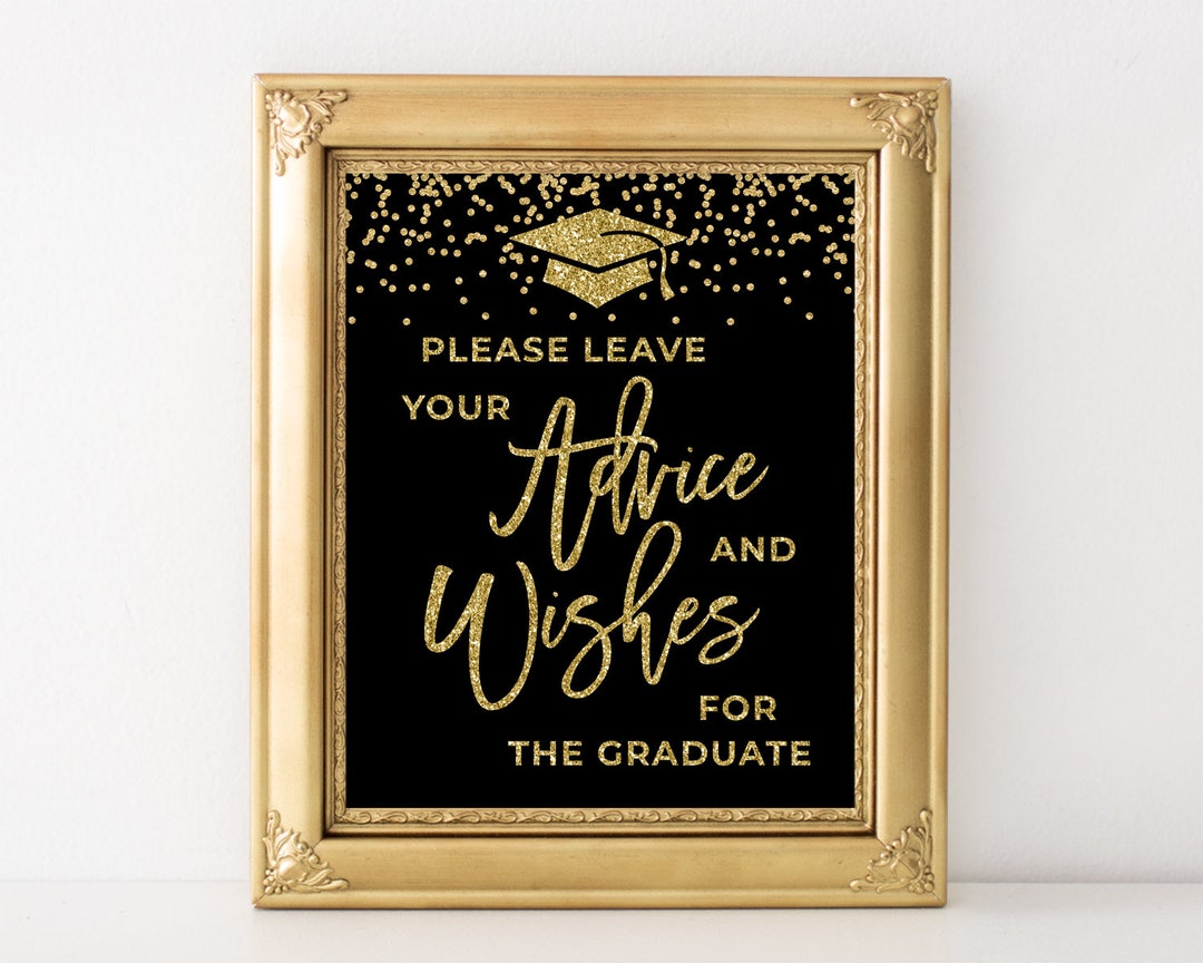 Advice and Wishes Sign Leave Your Advice and Wishes for the Graduate ...
