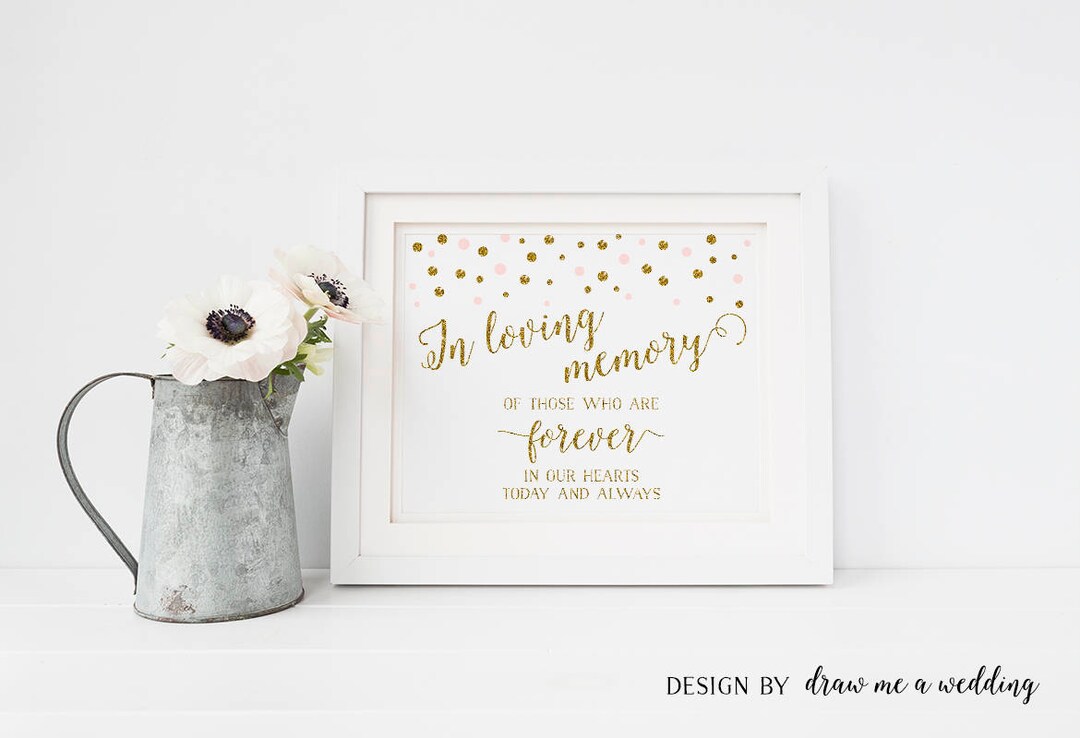 Blush Pink Wedding Sign , in Loving Memory , in Memory of , Gold and ...