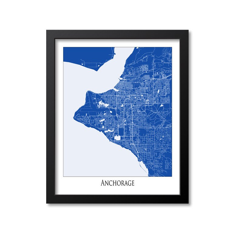 Anchorage Map Print Poster Wall Art, Alaska Gift, Anchorage City Map ...