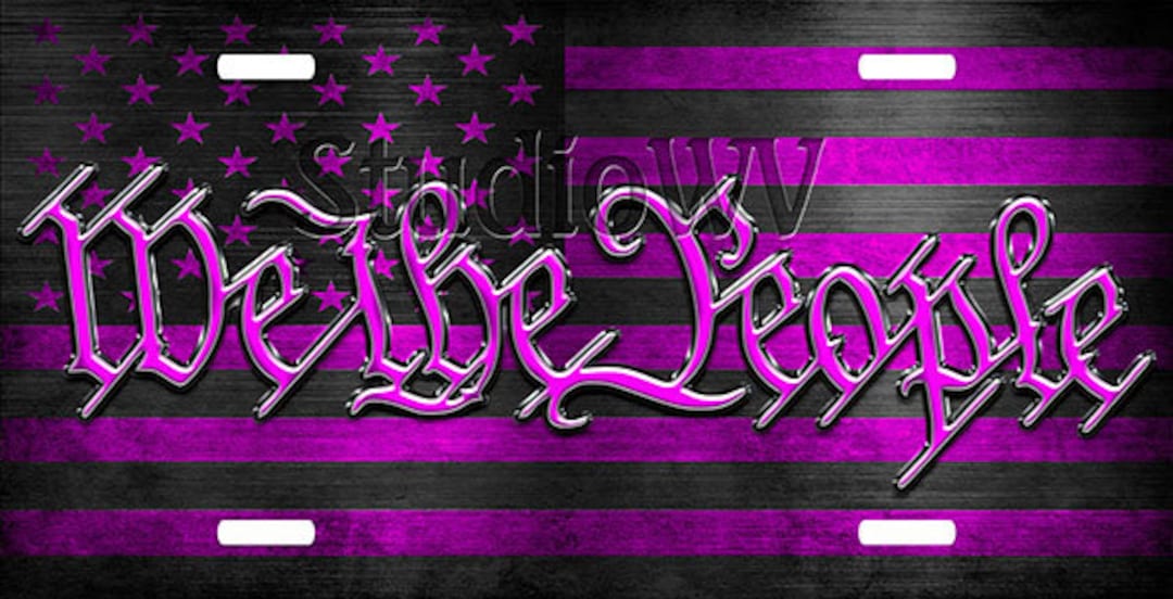 Pink We the People License Plate - Custom License Plate - Custom Car ...