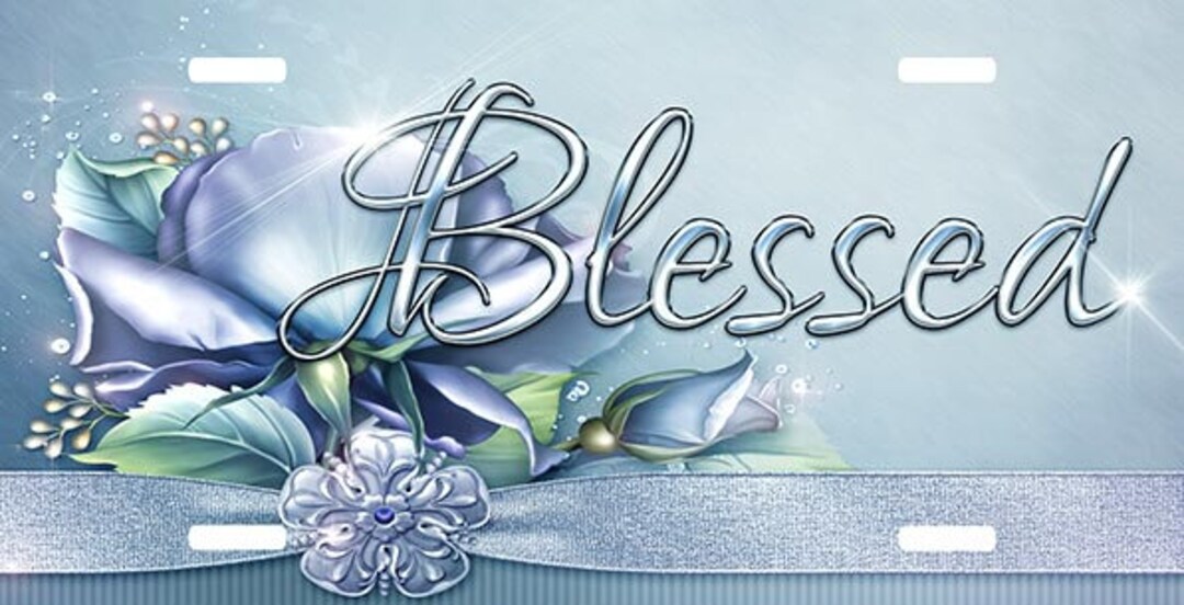 Blessed - Custom License Plate - Custom Car Tag - Personalized License ...
