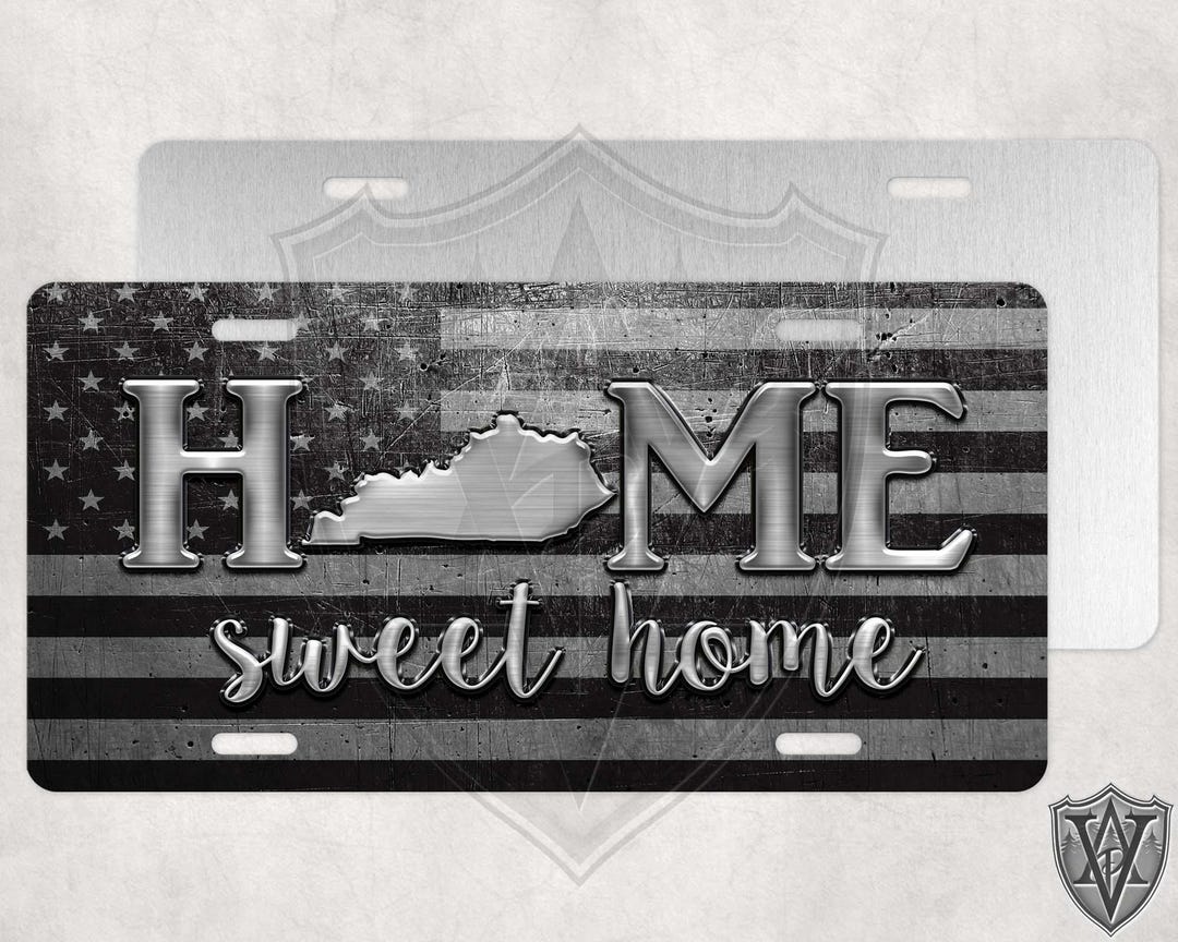KY - Kentucky - Custom License Plate - Custom Car Tag - Home Sweet Home ...