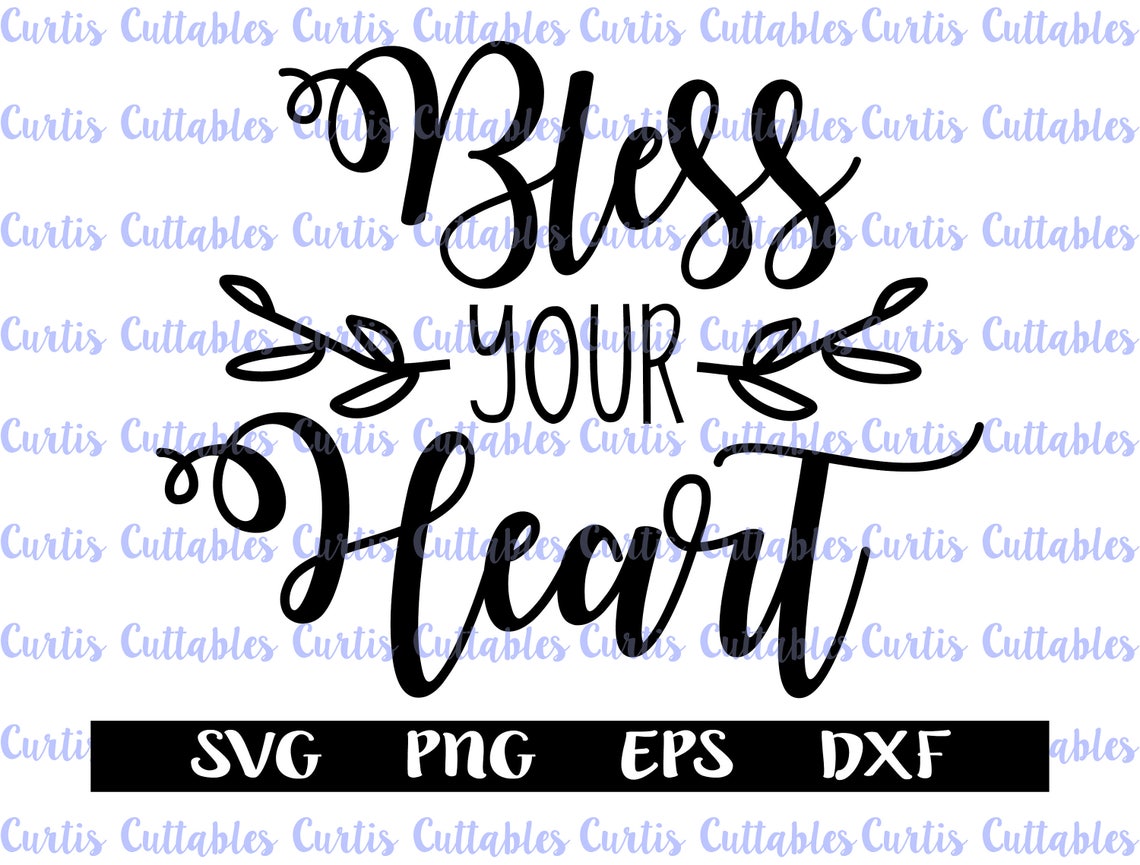 Bless Your Heart SVG Southern Saying SVG Dxf Png Hand Drawn Letter Cut ...