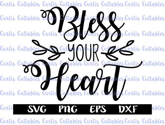 Bless Your Heart SVG Southern Saying SVG Dxf Png Hand | Etsy