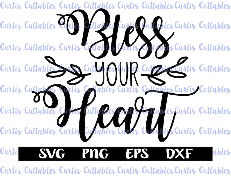 Bless Your Heart SVG | Southern Saying SVG | Dxf | Png | Hand Drawn ...