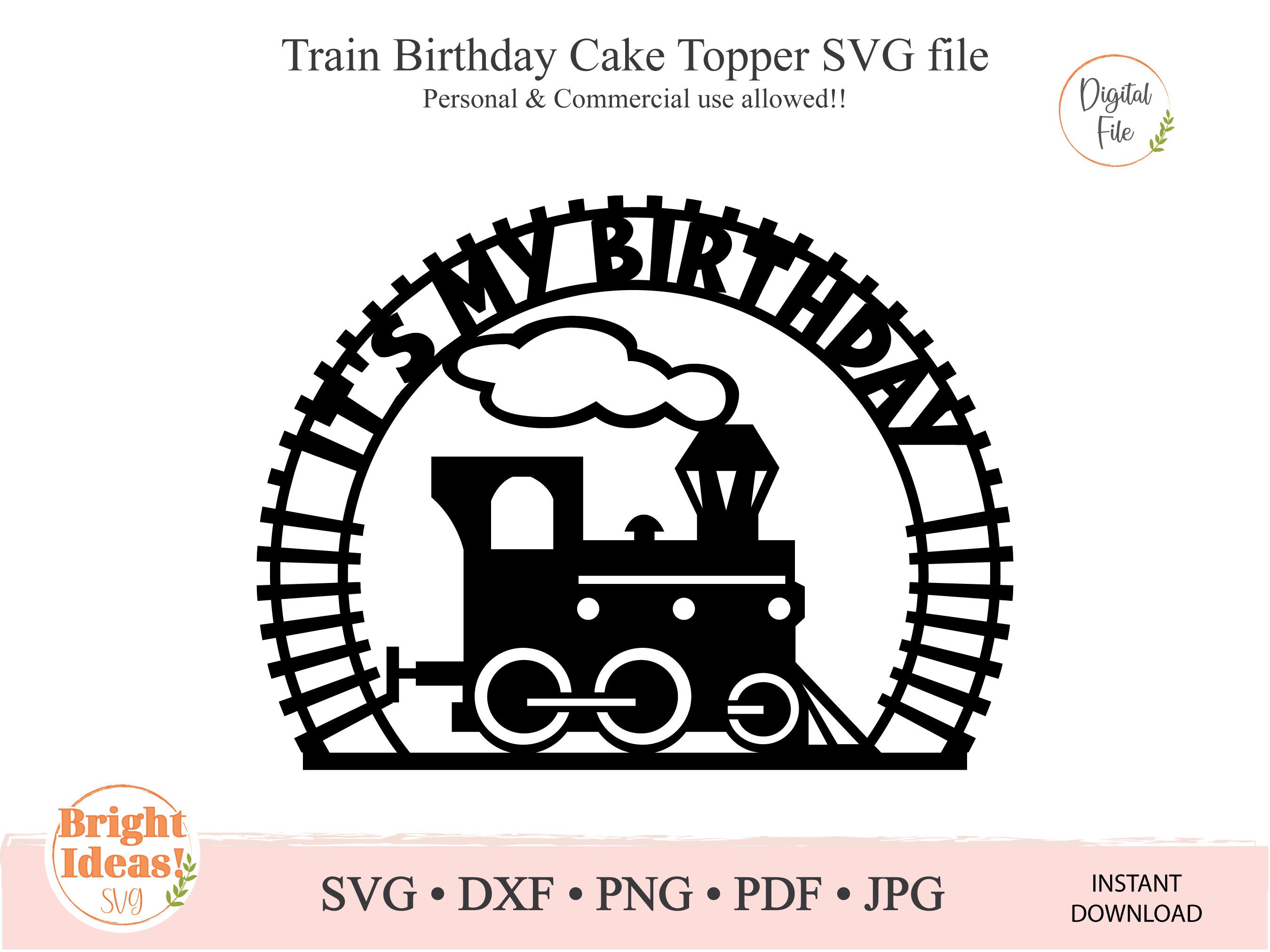 Train Cake Topper SVG Train T-shirt Sublimation Birthday Train Cake ...