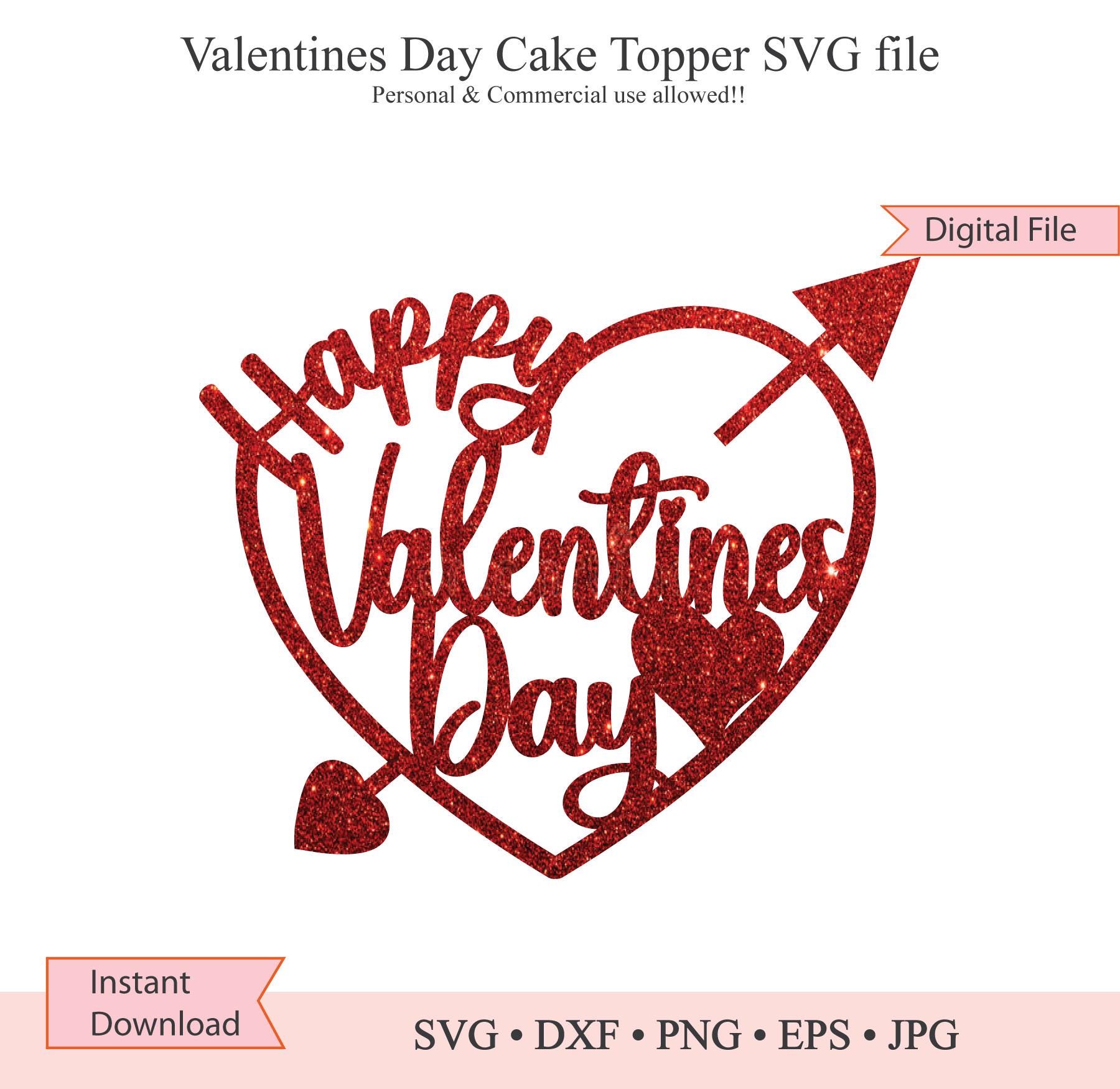 Happy Valentines Day Cake Topper SVG, Valentines Day SVG, Cake Topper ...