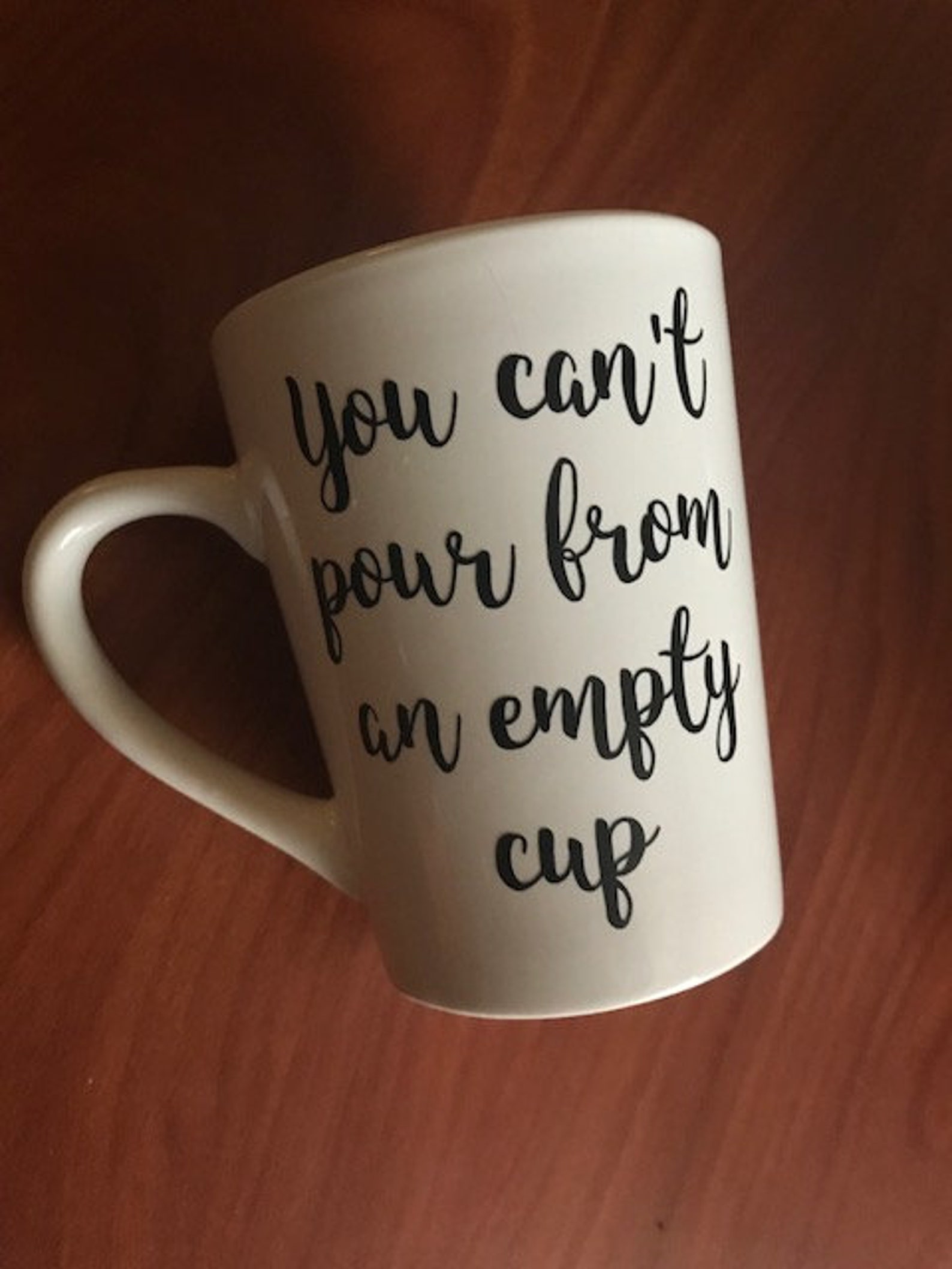 Empty Cup Mental Health Mug Self Care Quotes Vinyl Mugs | Etsy