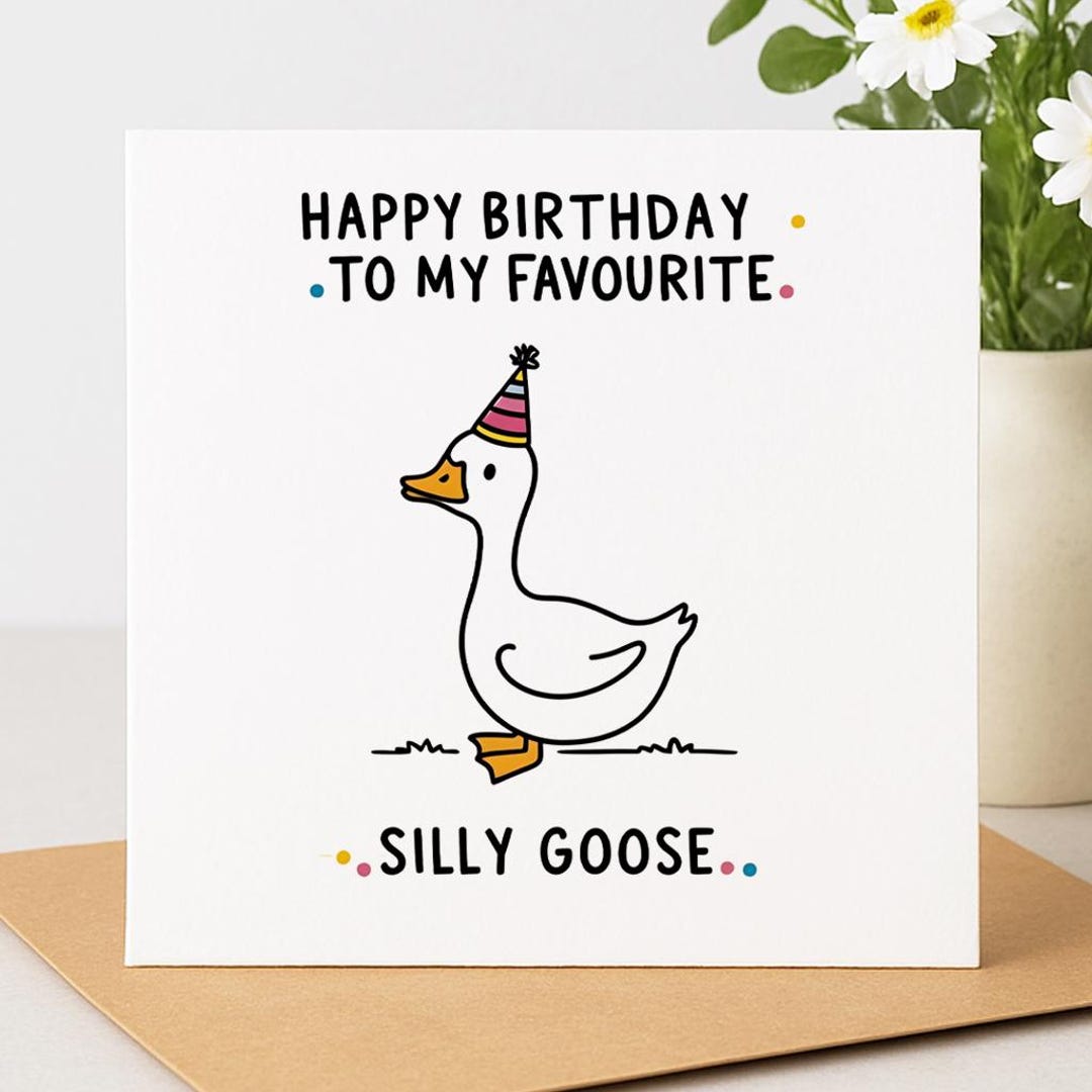 Silly Goose Birthday Card - Silly Goose - Funny Card - Birthday Card ...