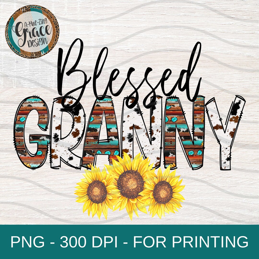 Blessed Granny Png for Sublimation/dtf Design - Etsy