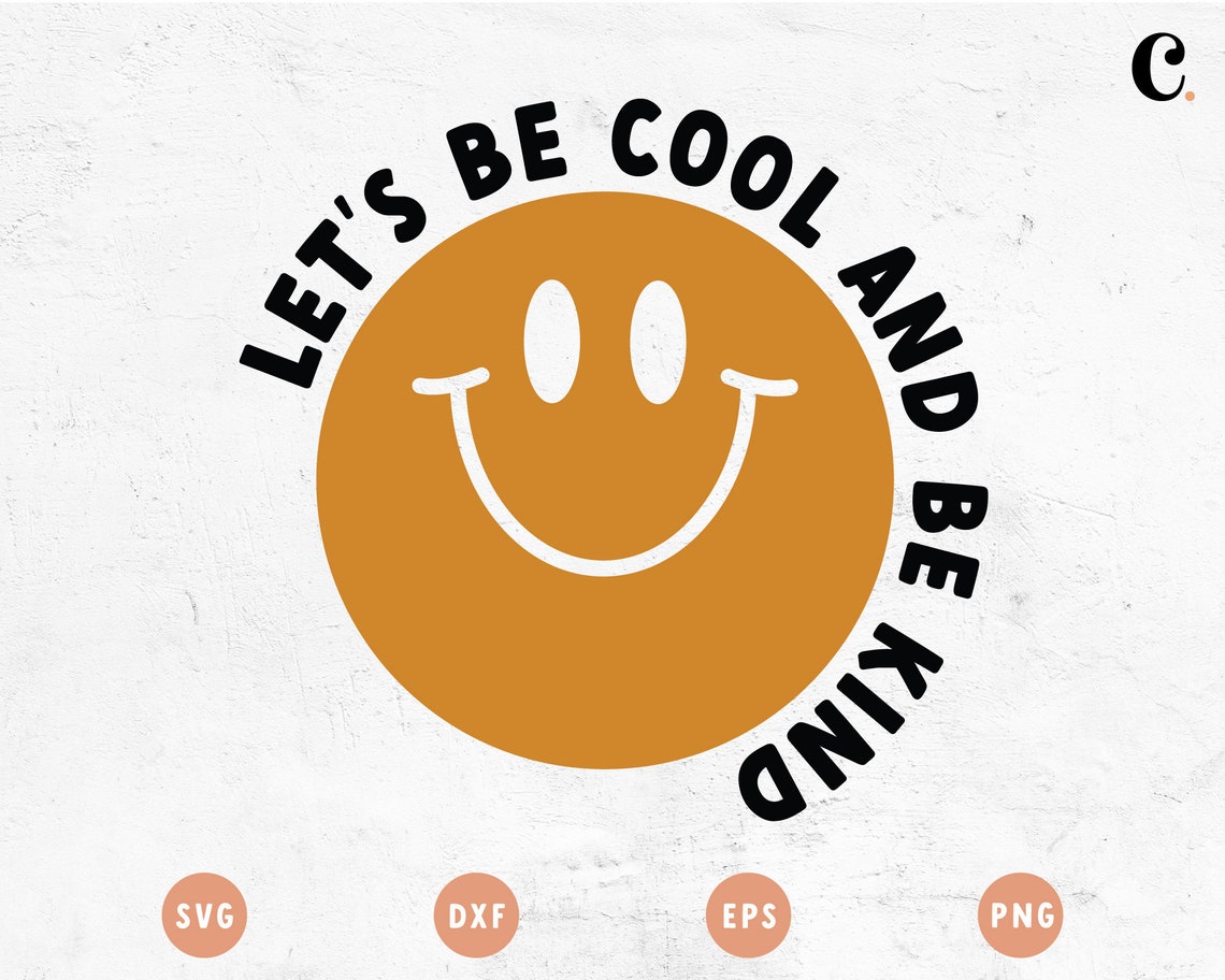 Be Kind SVG Kids Shirt SVG Smiley Face SVG Kindness Svg - Etsy