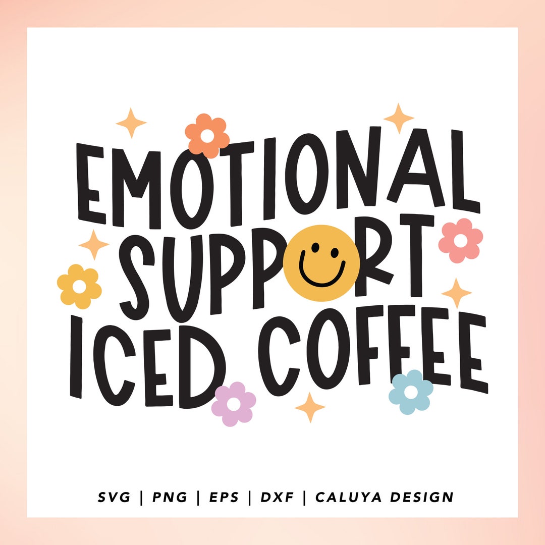 Emotional Support Ice Coffee SVG | Retro Smiley Face SVG, Trendy Quote ...