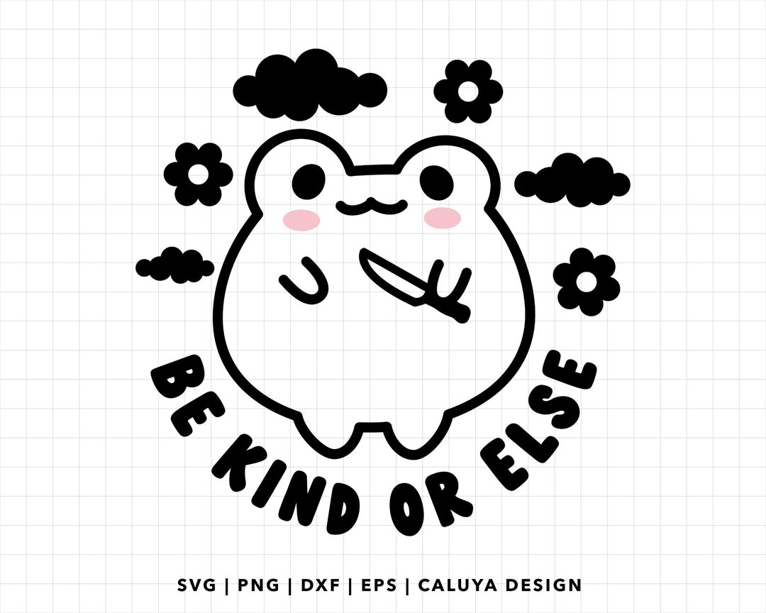 Be Kind SVG Cute Frog SVG, Kawaii Froggy SVG, Frog Sticker Svg, Trendy ...