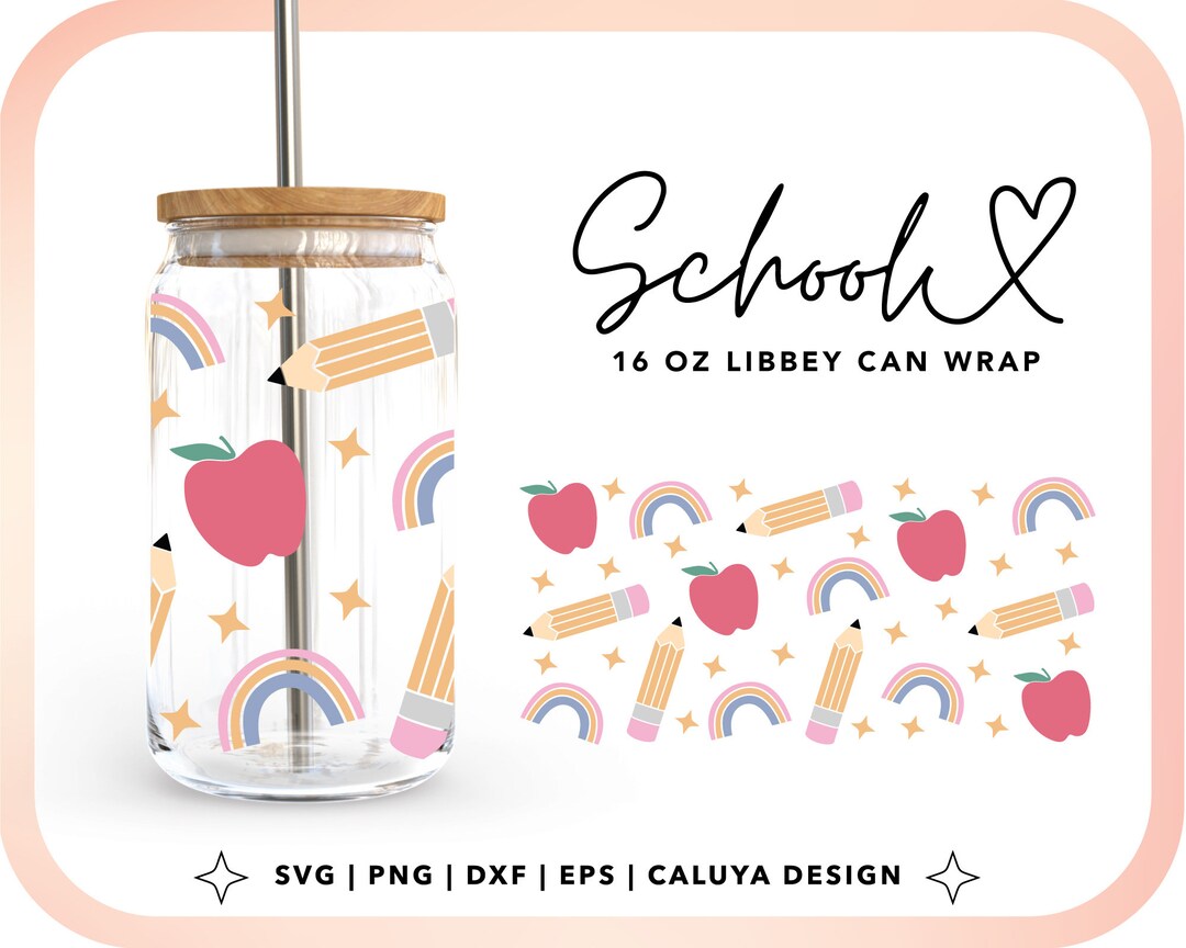 16oz School Teacher Libbey Can Wrap SVG Back to School SVG Teacher ...