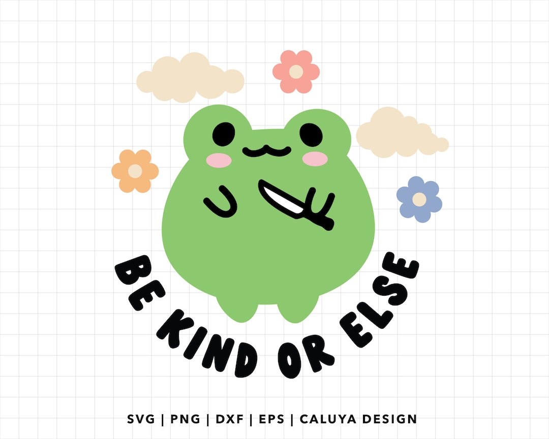 Be Kind SVG Cute Frog SVG, Kawaii Froggy SVG, Frog Sticker Svg, Trendy ...