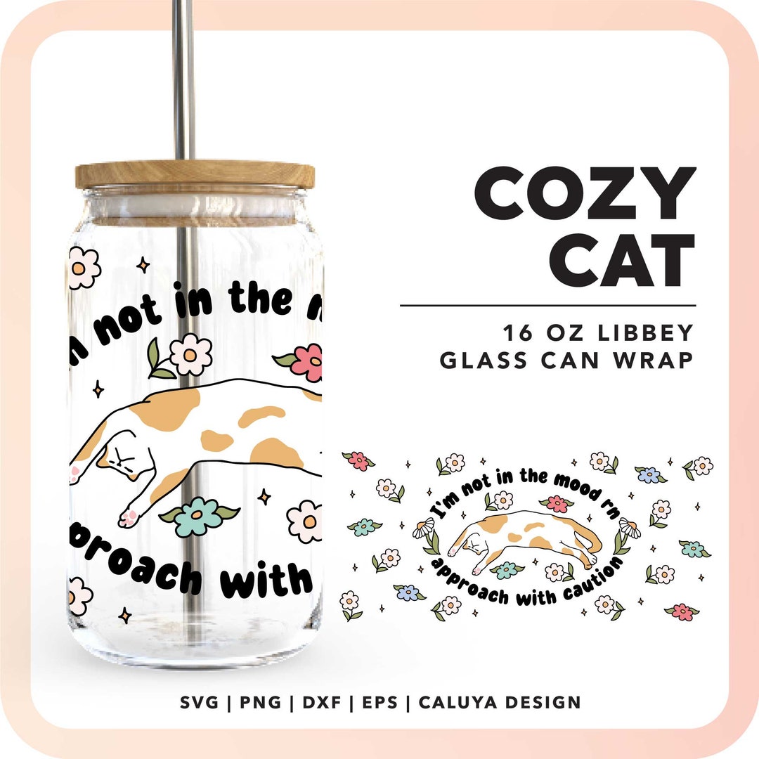 16oz Libbey Can Wrap SVG | Cozy Cat SVG | Cute Cat SVG | Cozy Quote Svg ...