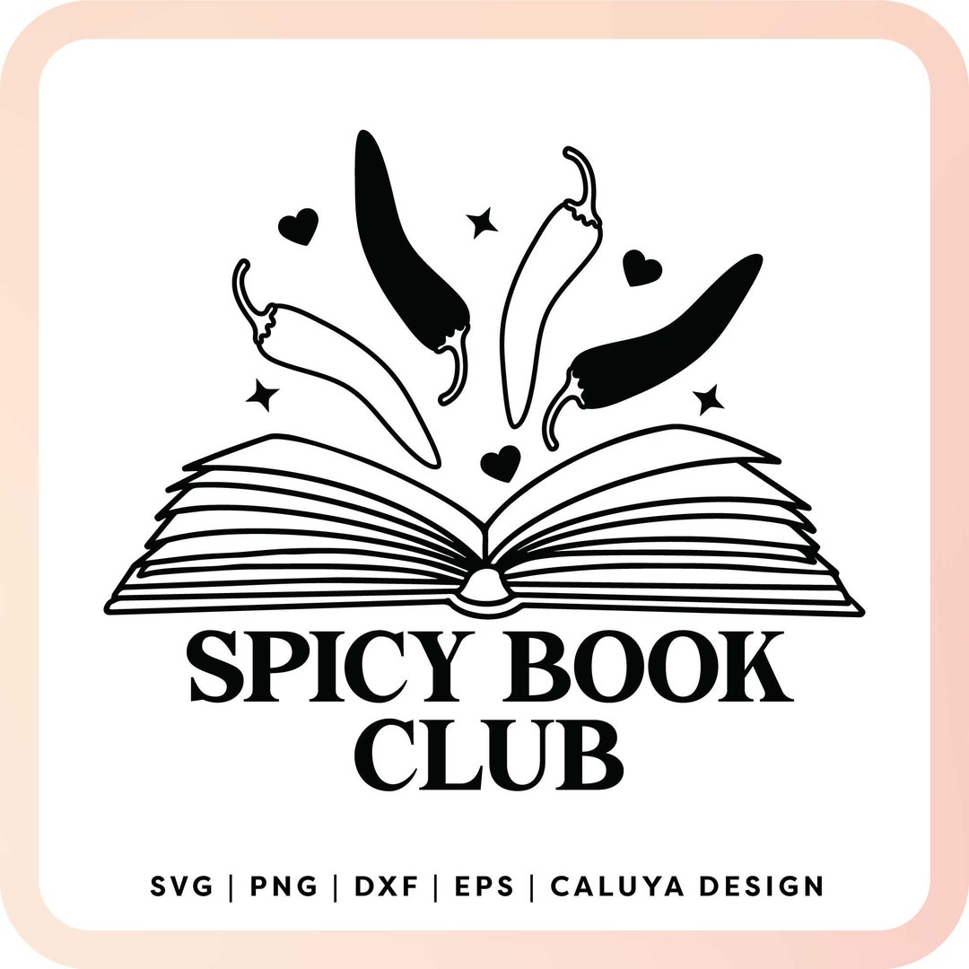 Spicy Book SVG | SMUT Book Reader SVG | Bookish Girl Svg | Open Book ...