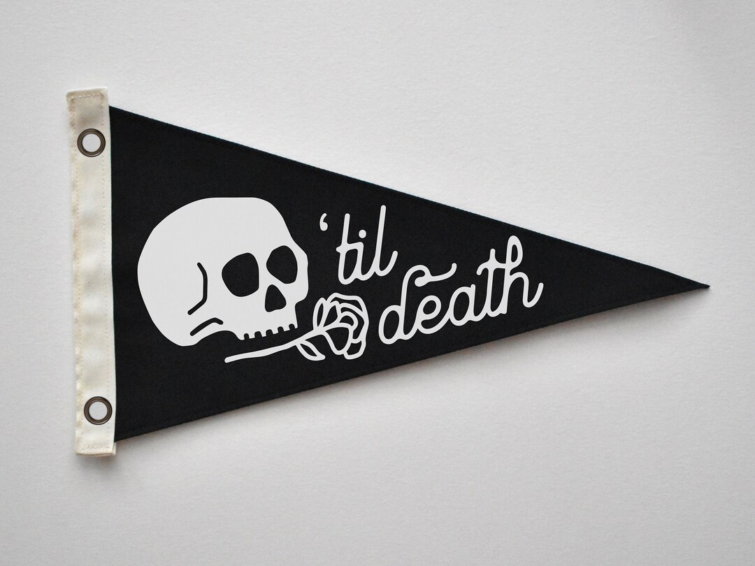 Til Death With Illustrated Skull - Hand-cut + Sewn Canvas Pennant Flag ...
