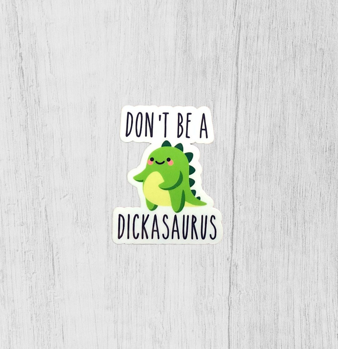 Dickasaurus Sticker, Funny Sticker Adult, Offensive Sticker, Christmas ...