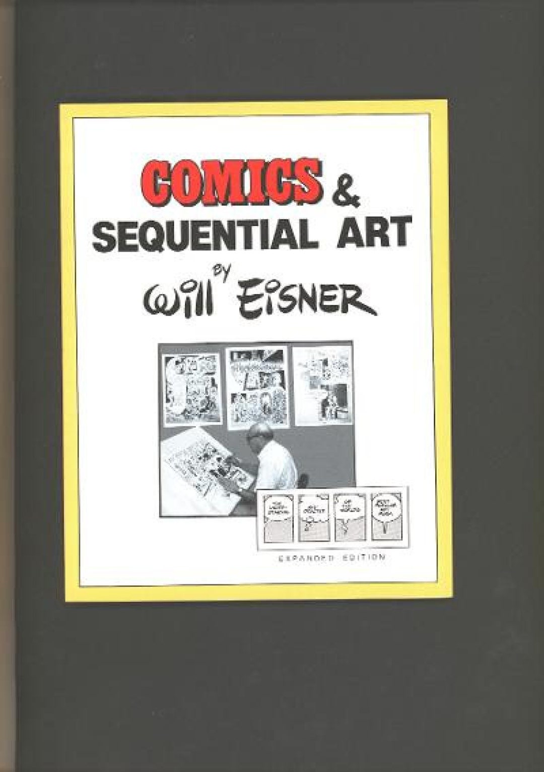 Comics and Sequential Art by Will Eisner Expanded Edition PB 1993 Poor House Press - Etsy
