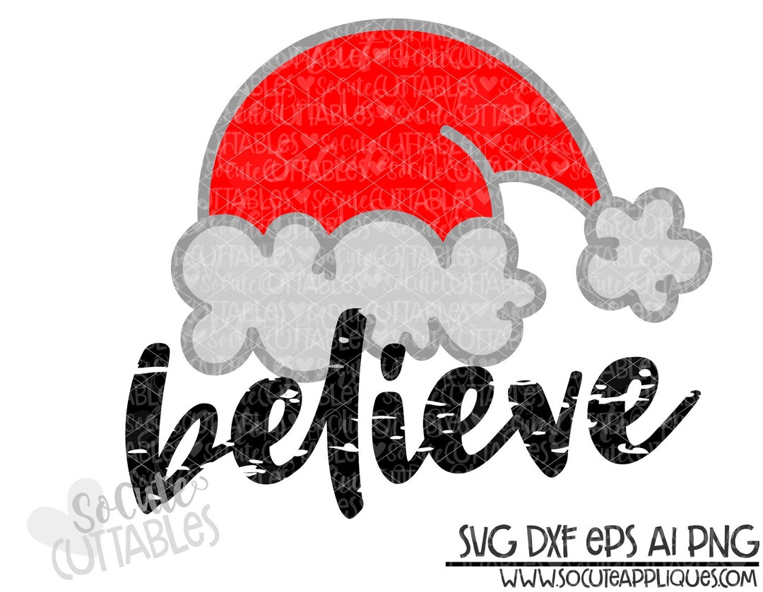 Christmas SVG Believe Svg Santa Hat Svg Santa Svg Merry - Etsy