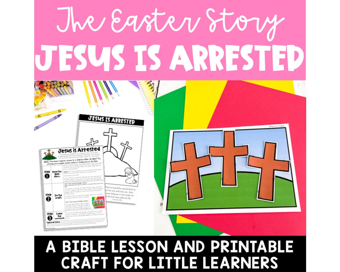 Jesus is Arrested, Easter Preschool Bible Lesson and Printable Craft ...