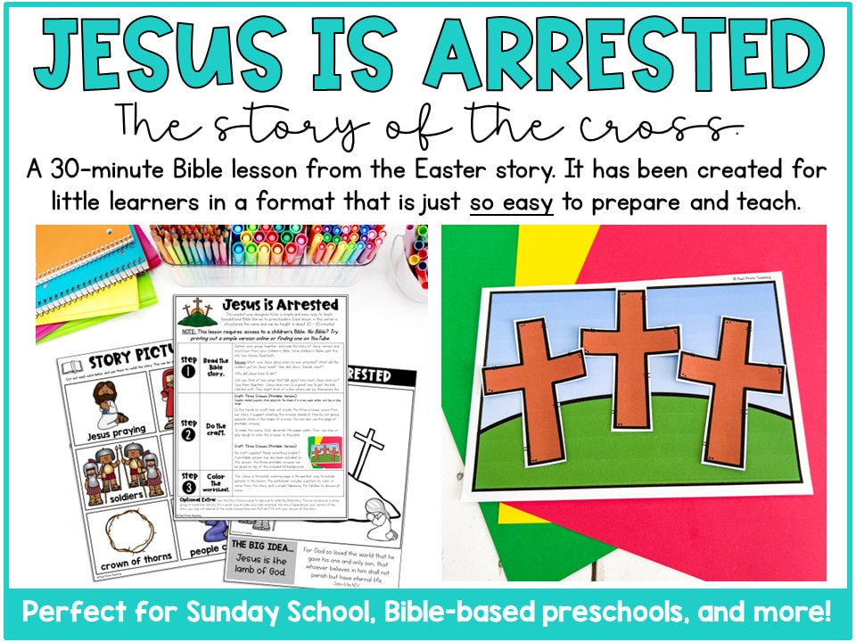 Jesus is Arrested, Easter Preschool Bible Lesson and Printable Craft ...