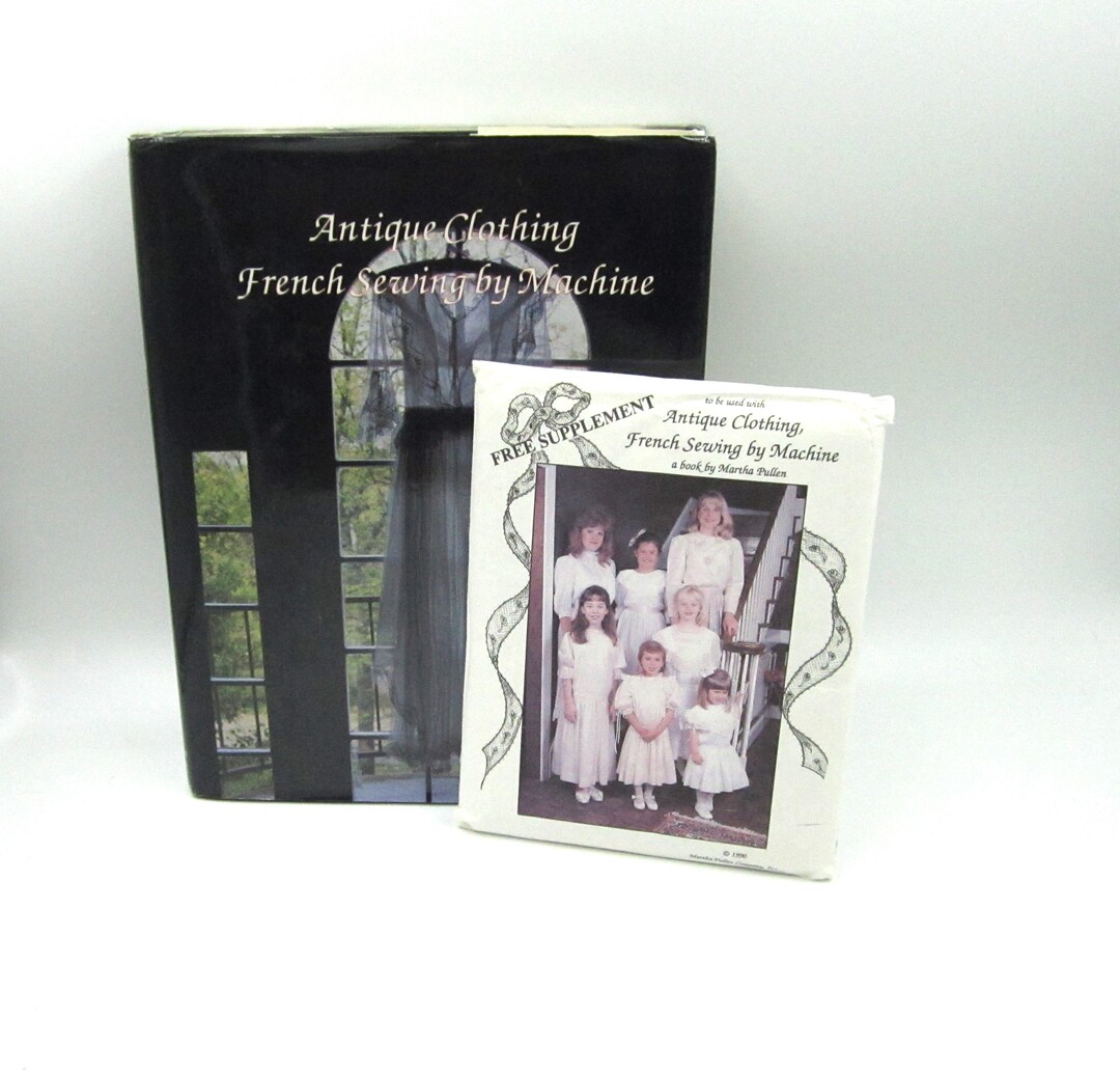 Martha Pullen French Sewing by Machine Book and Pattern Set - Etsy