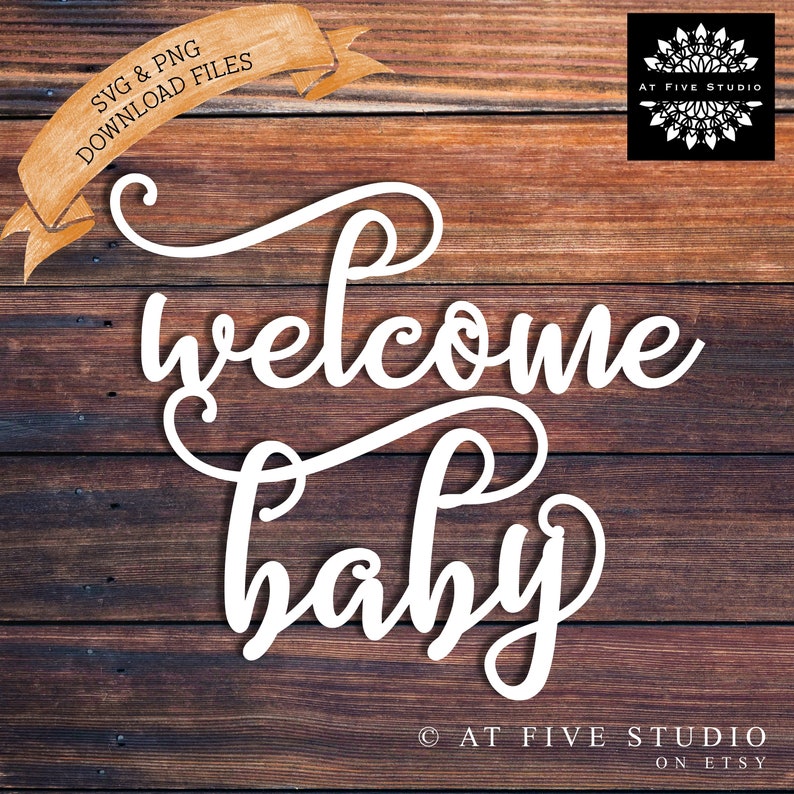 Welcome Baby SVG PNG 2 Versions: With and Without Hearts Word Art ...