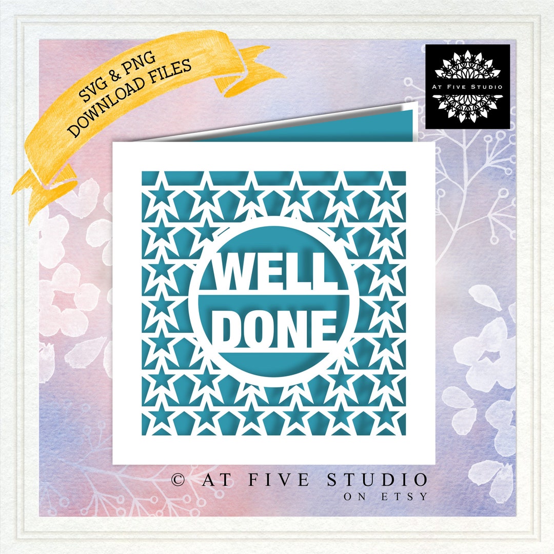 Well Done SVG PNG Digital Template Paper Cut Your Own Congratulations ...