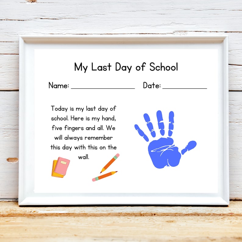 Last Day of School Handprint Art, Handprint Craft Keepsake, Printable ...