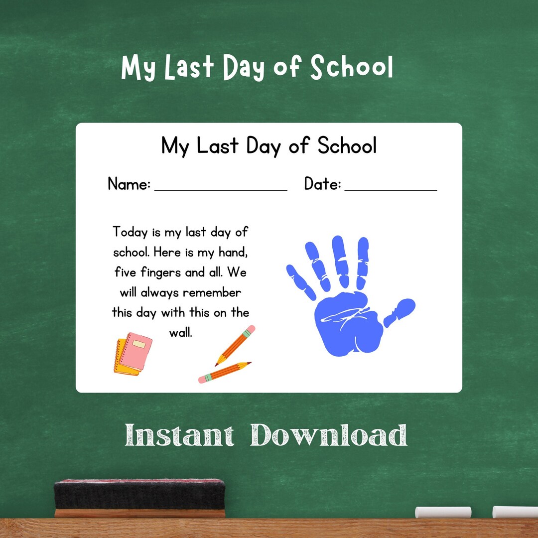 Last Day of School Handprint Art, Handprint Craft Keepsake, Printable ...