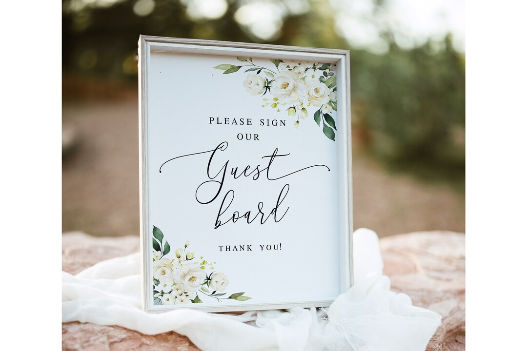 White Roses Guest Board Sign Template Editable Sign Floral Wedding ...