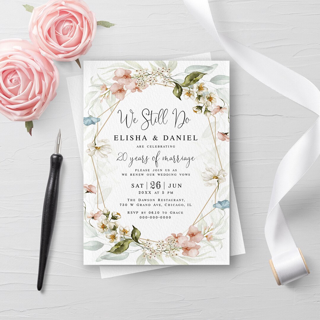 Floral We Still Do Invitation Template Wedding Vow Renewal Invite ...