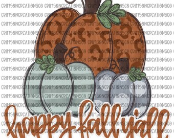Happy Fall Yall Ready to Press Sublimation PRINT Transfer NOT - Etsy