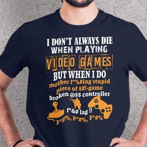 Gamer T-shirt Gaming Tees Video Game Shirts Tee Shirt for Gamers Best ...