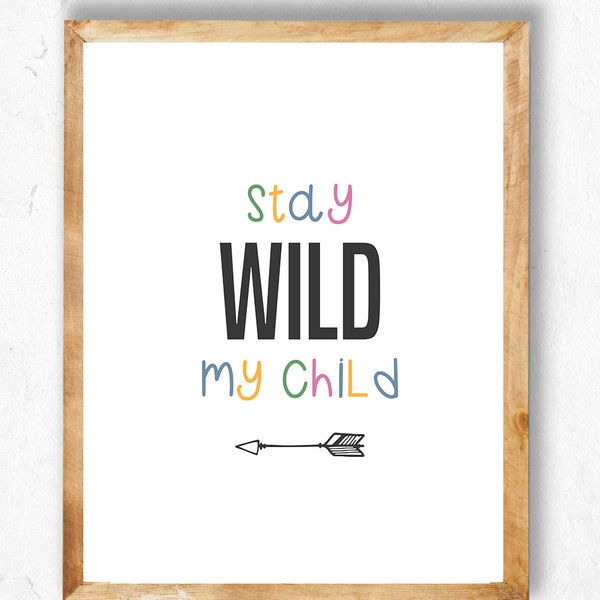 Stay Wild My Child - Etsy