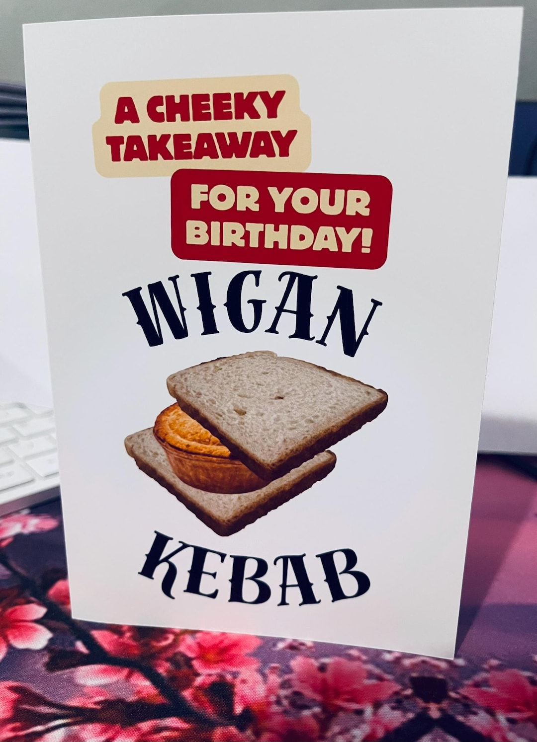 Happy Birthday Wiganer Card, Wigan Kebab, A Cheeky Takeaway for Your ...