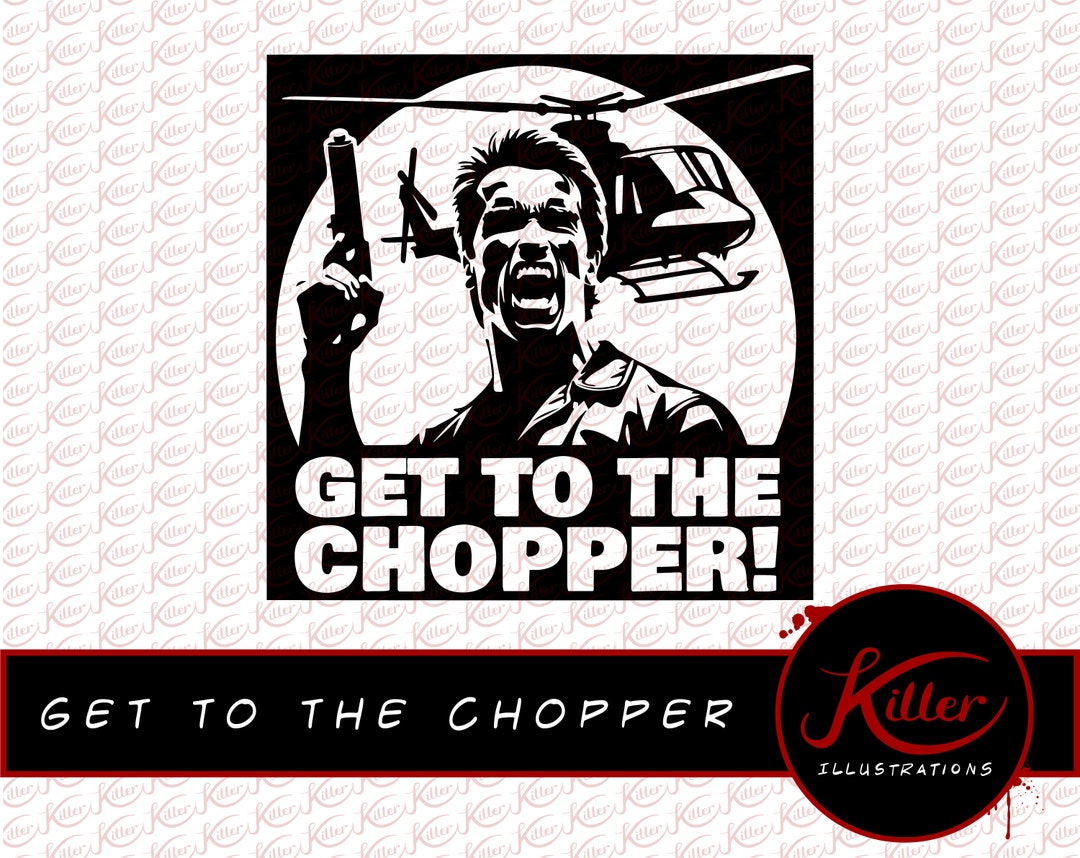 Arnold | Get to the Chopper | Predator Clip Art | Schwarzenegger | Cut ...
