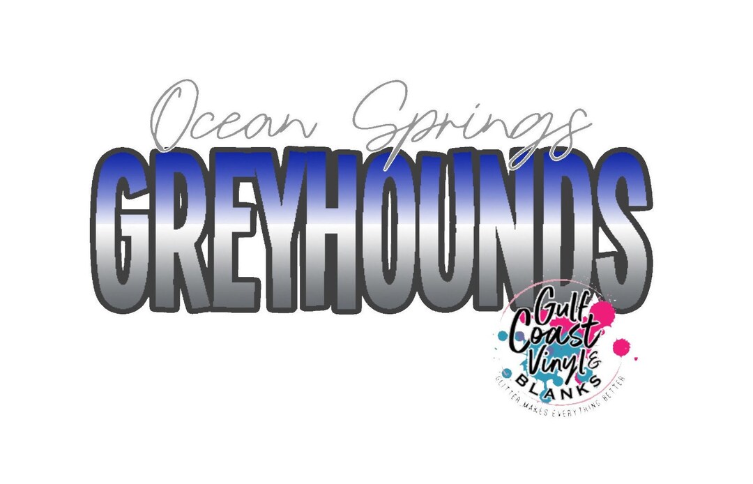 Ocean Springs Greyhounds Sublimation, Cut or Print File Design Download ...