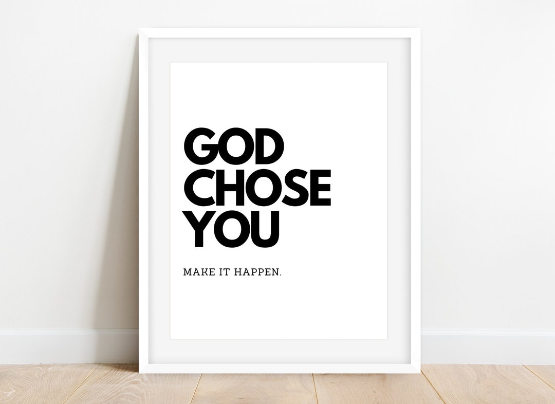 God Chose You | Digital Print | Printable for Bedroom, Office, Kids ...