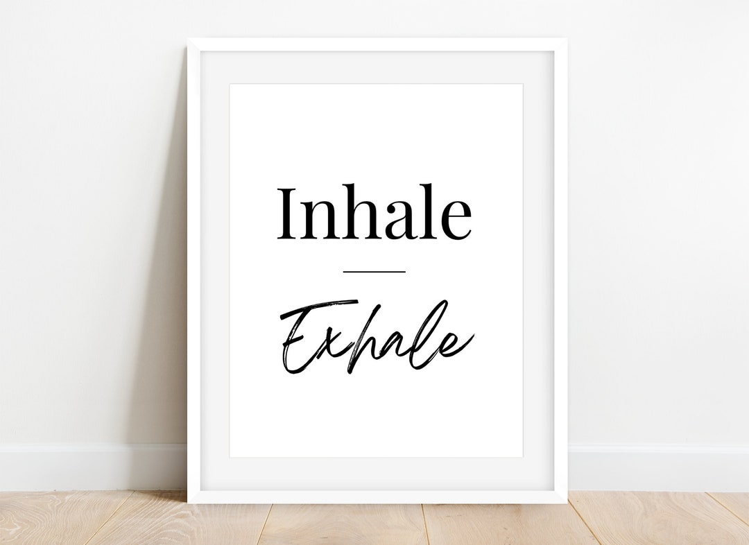 Inhale Exhale | Digital Print | Printable for Bedroom, Office, Living ...