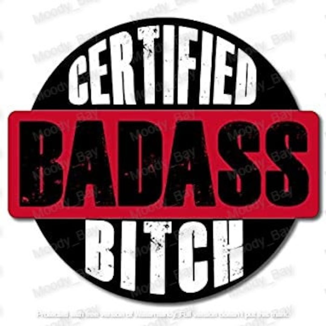 Certified Bad*** B**** Svg Png File Print to Cut Cricut - Etsy