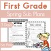 First Grade Sub Plans for Spring Sub Binder or Sub Tub | No Prep 3-day ...