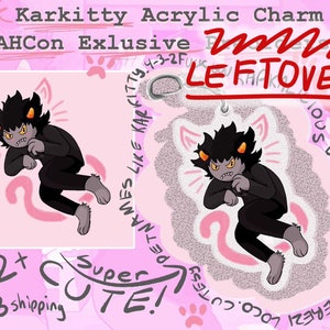 Homestuck Karkat Vantas Karkitty Acrylic Charm LEFTOVERS SAHCON 2023 ...