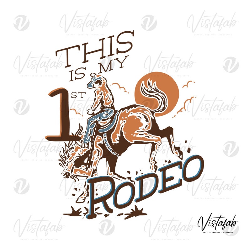 My First Rodeo SVG, Retro Cowboy Design (digital Download), Png, Jpeg ...