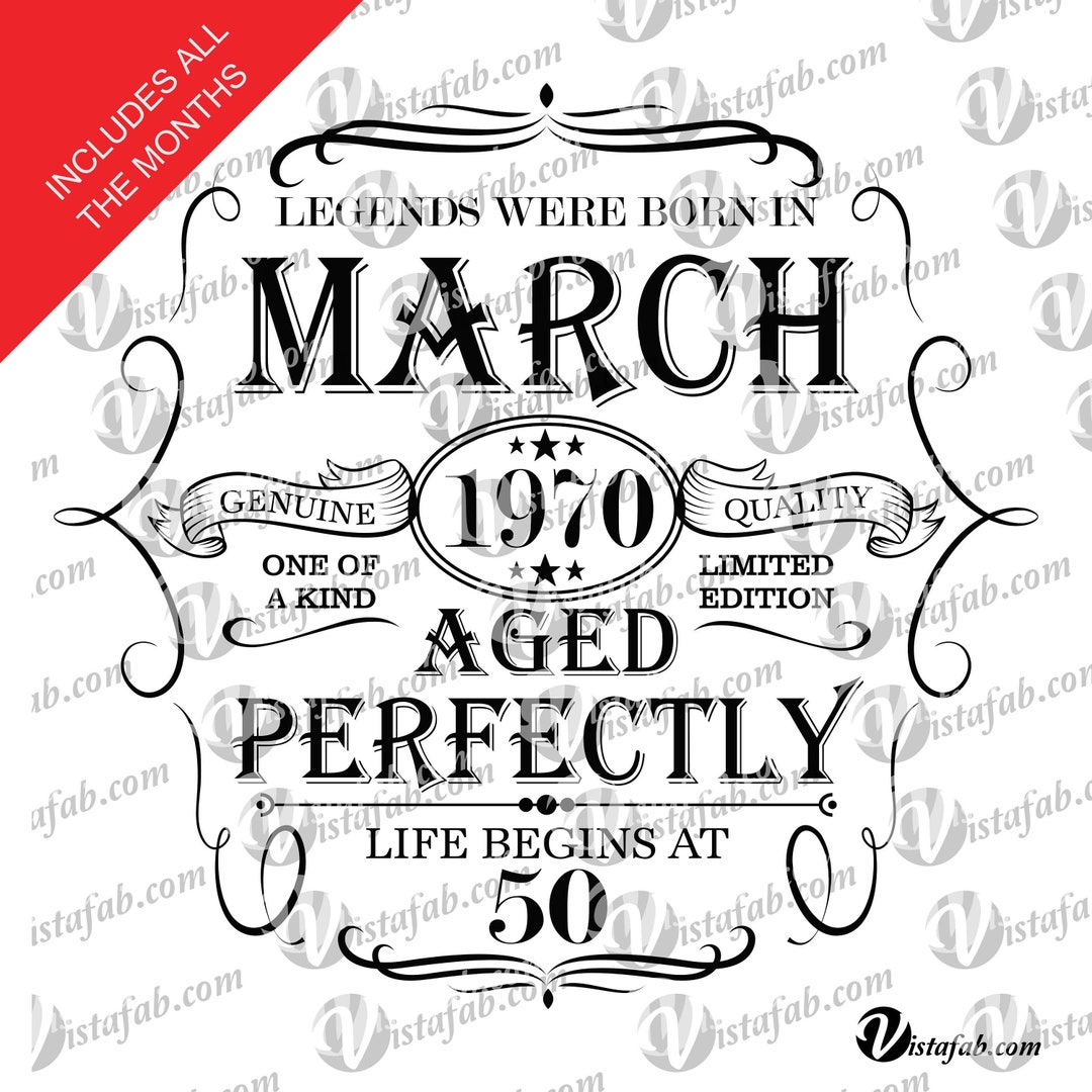 Legends Born Svg, INSTANT DOWNLOAD, SVG, Birthday Svg, 50 Svg, Age Svg ...