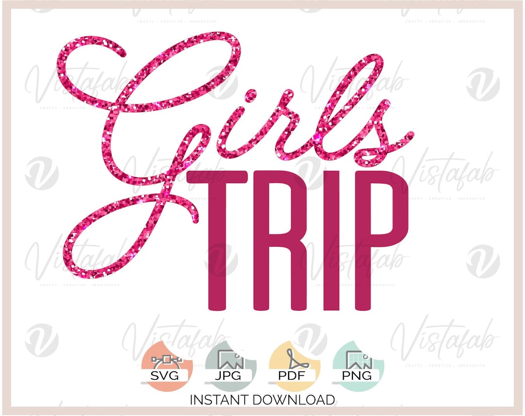 Girls Trip Svg, INSTANT DOWNLOAD, SVG, Ladies Svg, Bachelorette Svg ...