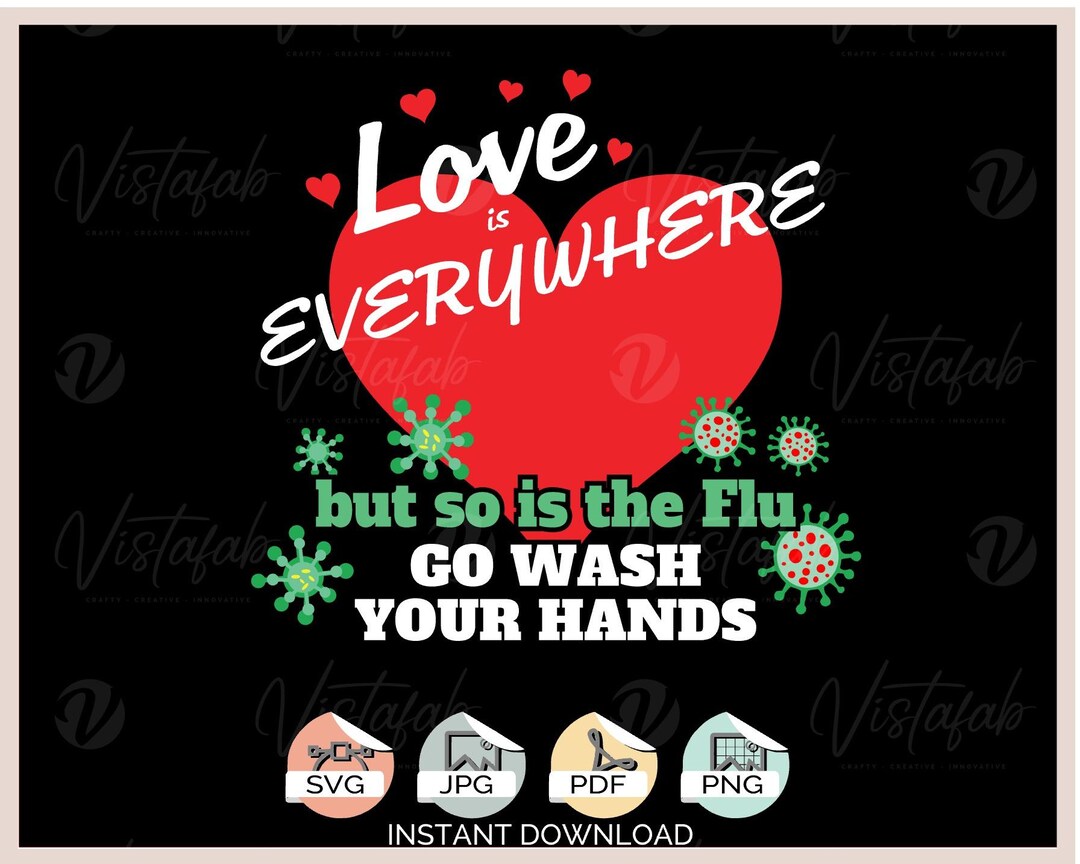 Love and Flu in the Air - INSTANT DOWNLOAD -valentine Svg, SVG, Wash ...